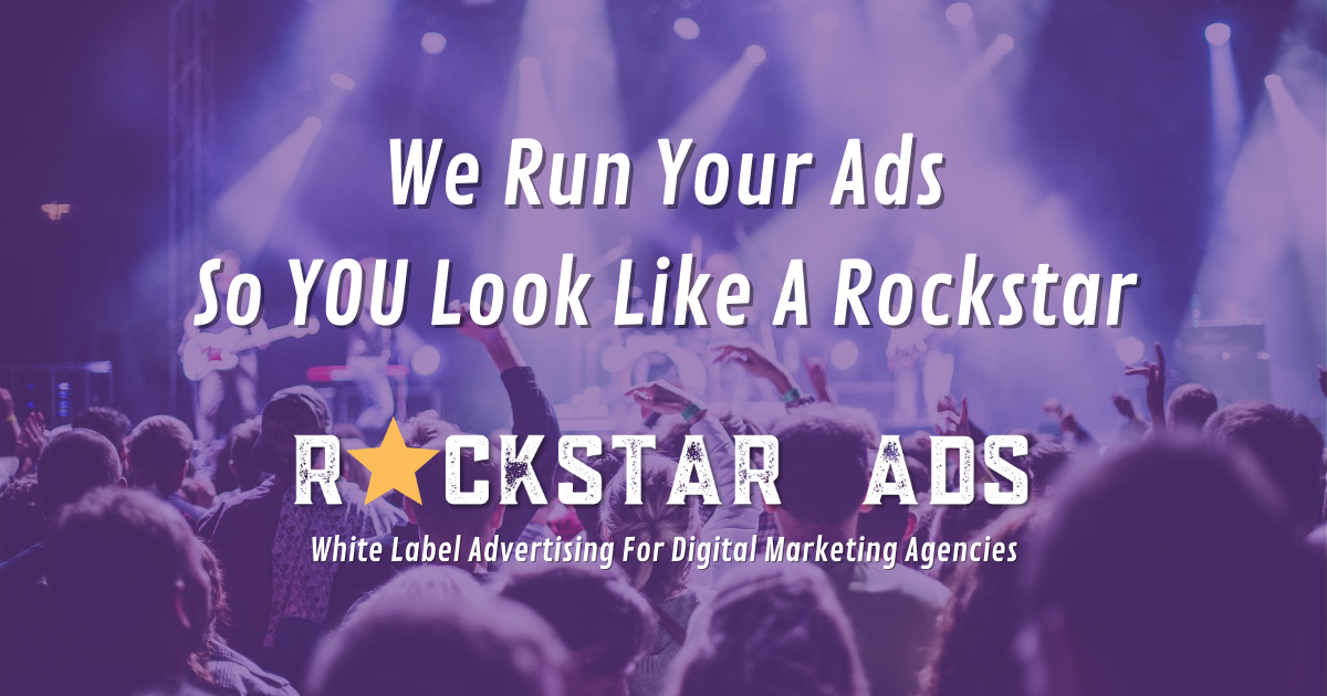Rockstar Ads - White Label Marketing