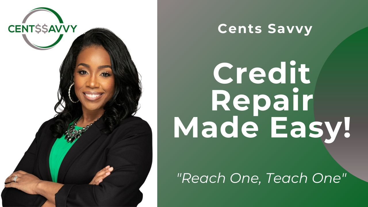 Cents Savvy LLC - Credit Repair Made Simple FREE Training!