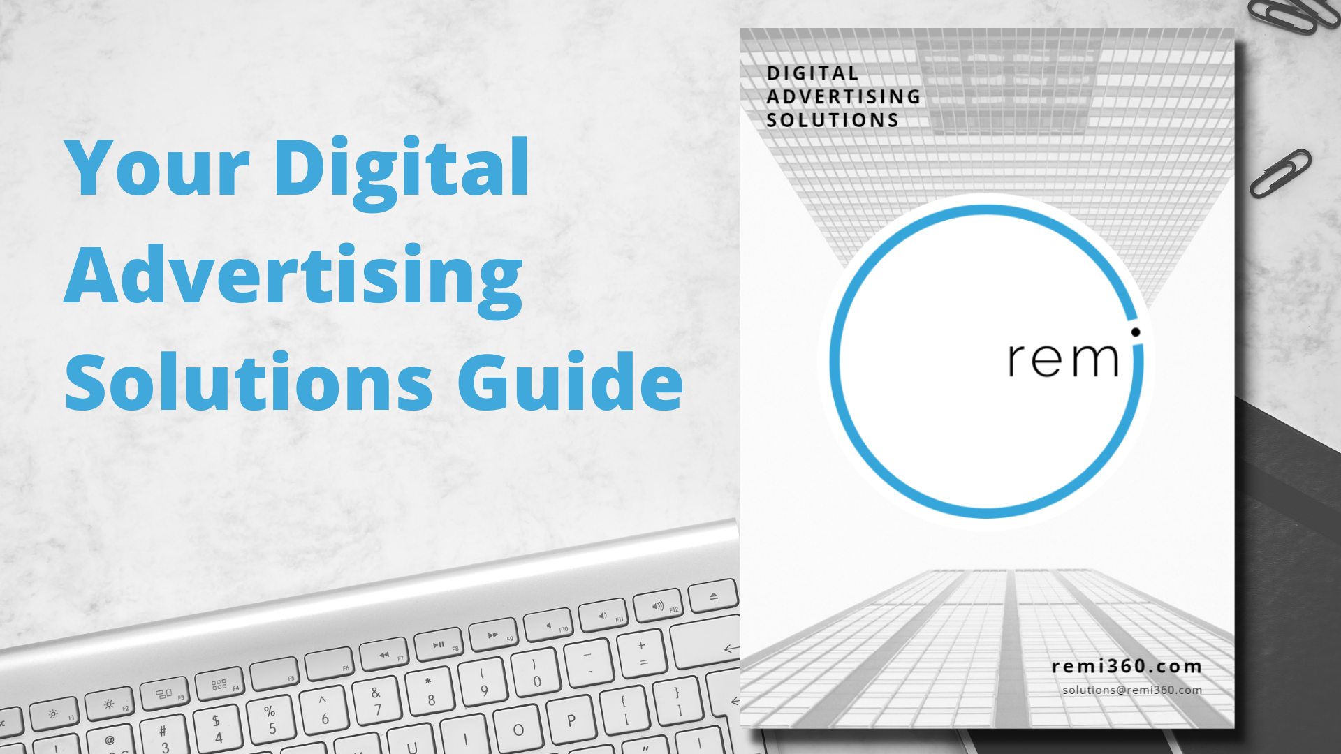 Digital Advertising Solutions Guide | remi360