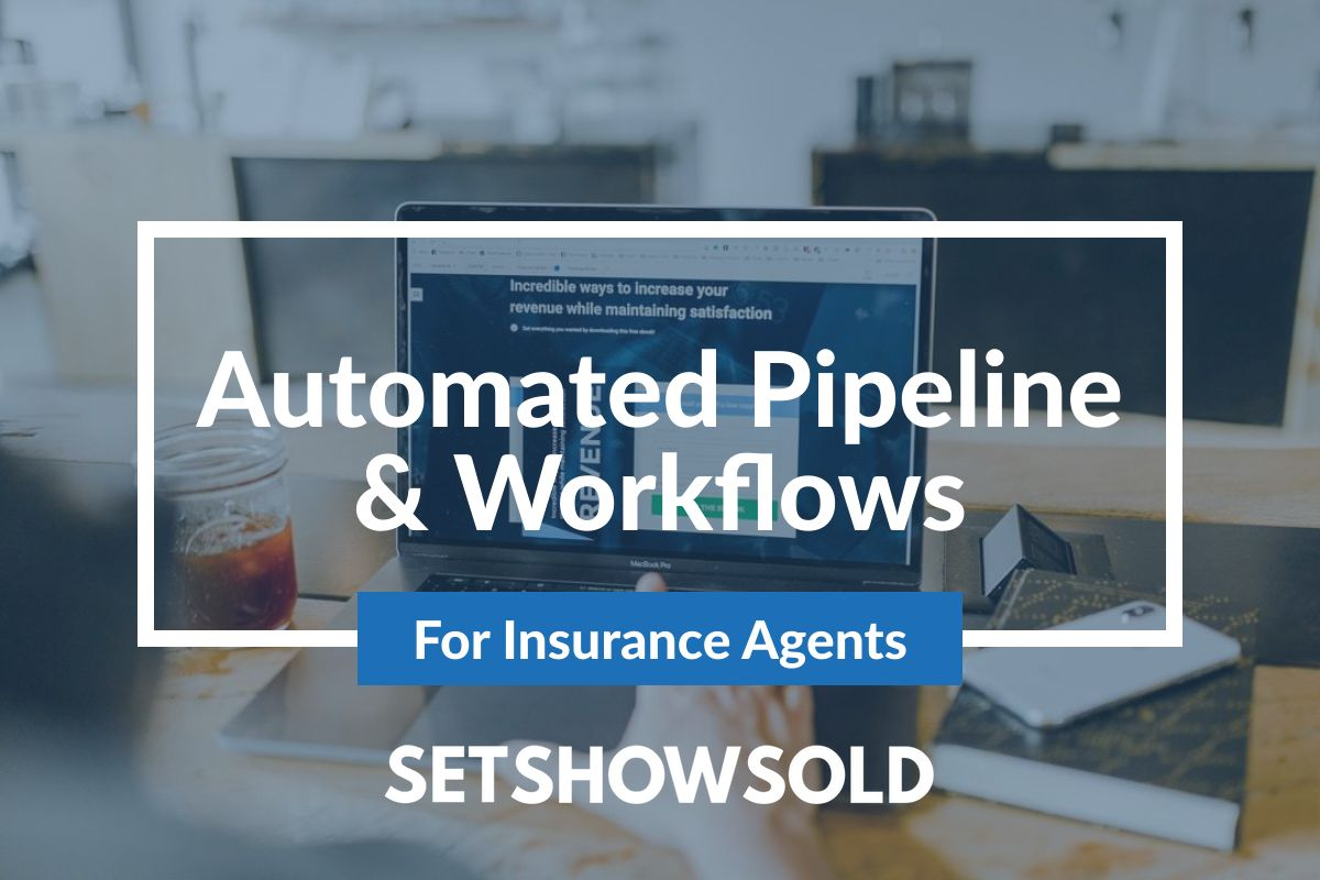 Automated Pipeline and Workflows For Insurance Agents
